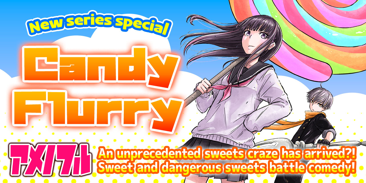 New series special： Candy Flurry